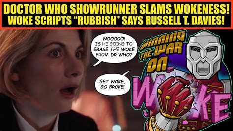 Doctor Who Showrunner Slams Woke Writers And Scripts Will Russell T