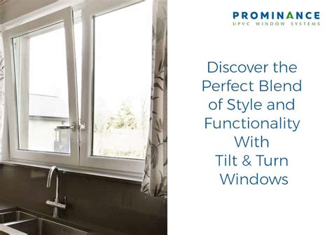 Discover The Perfect Blend Of Style And Functionality With Tilt And Turn Windows