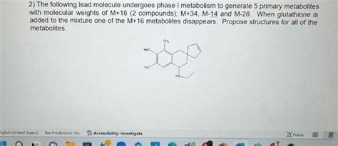 Solved 2 The Following Lead Molecule Undergoes Phase I