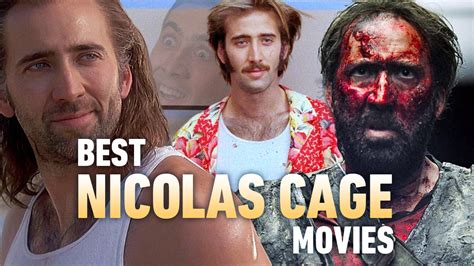 Slideshow The 15 Best Nicolas Cage Movies