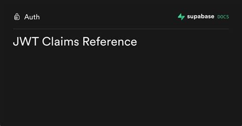 Jwt Claims Reference Supabase Docs