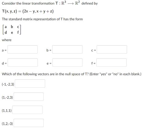 Solved Consider The Linear Transformation T R3 R2 Defined