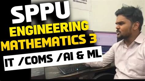 Sppu Engineering Mathematics 3 Itcomsai And Ml Pradeep Giri Sir Youtube