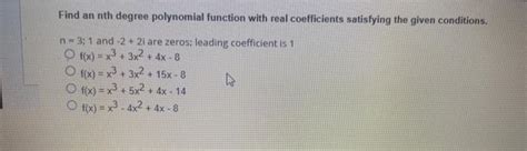 Solved Find An Nth Degree Polynomial Function With Real Chegg