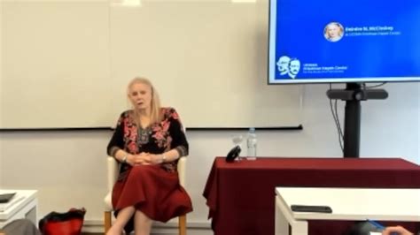 Deirdre N Mccloskey Is Featured In The Event A Conversation With Deirdre Mccloskey Hosted