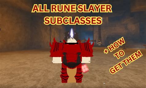 All Rune Slayer Subclasses And How To Get Them Destructoid