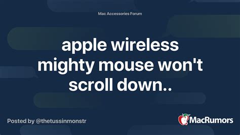 apple wireless mighty mouse won t scroll down macrumors forums