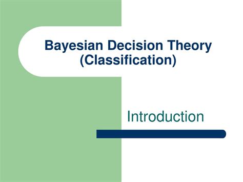 PPT Bayesian Decision Theory Classification PowerPoint Presentation ID