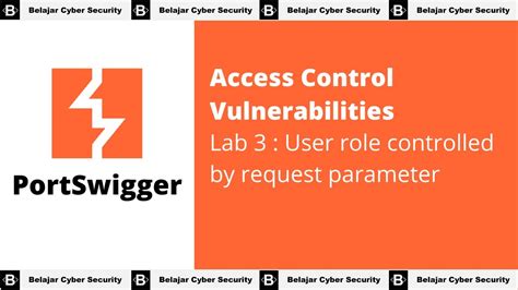 Access Control Vulnerabilities Lab 3 User Role Controlled By Request Parameter Youtube