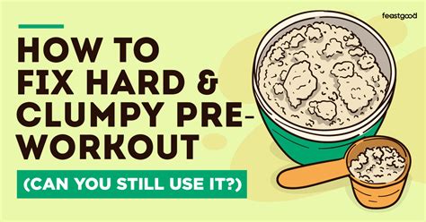 How To Fix Hard And Clumpy Pre Workout Can You Still Use It