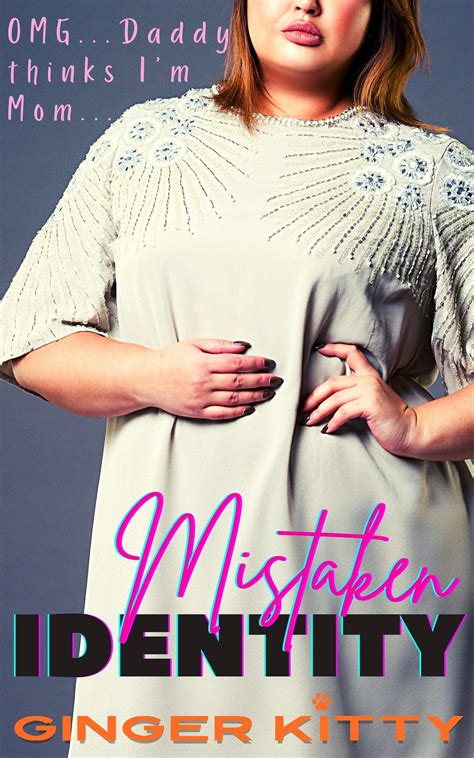 Mistaken Identity A Forbiddenstep Daddydaughter Erotica Short By