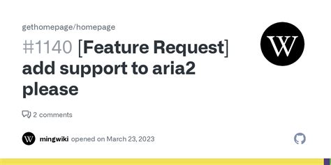 Feature Request Add Support To Aria2 Please · Issue 1140 · Gethomepagehomepage · Github