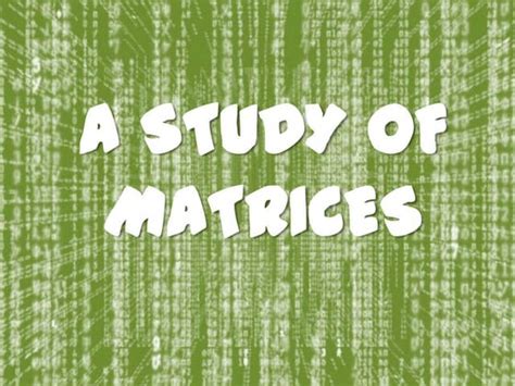 Introduction To Matrices Ppt