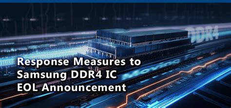 Response Measures To Samsung Ddr4 Ic Eol Announc Advantech