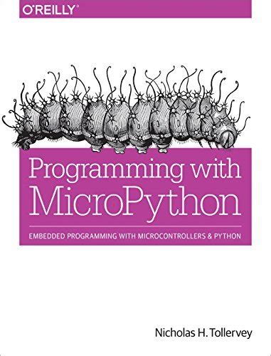Programming With Micropython Embedded Programming With