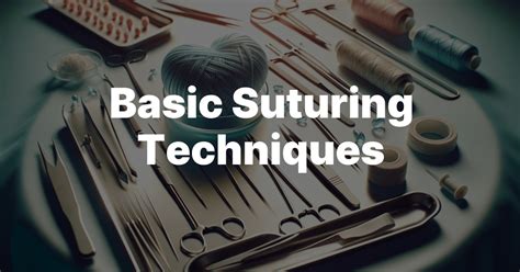 Basic Suturing Techniques The Online Suture Course