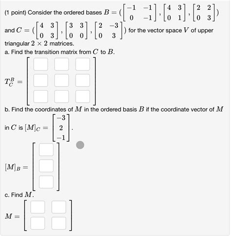 Solved 1 Point Consider The Ordered Bases