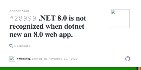 Net 80 Is Not Recognized When Dotnet New An 80 Web App · Issue 28999 · Dotnetsdk · Github