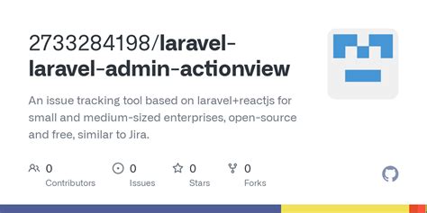 GitHub 2733284198 Laravel Laravel Admin Actionview An Issue Tracking