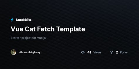 Vue Cat Fetch Template StackBlitz