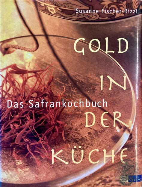 Gold In The Kitchen The Saffron Cookbook Saporidelmondo