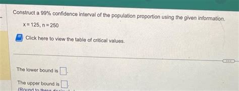 Solved Construct A 99 Confidence Interval Of The Population