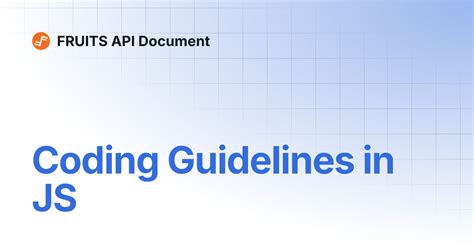 Coding Guidelines In Js Fruits Api Document