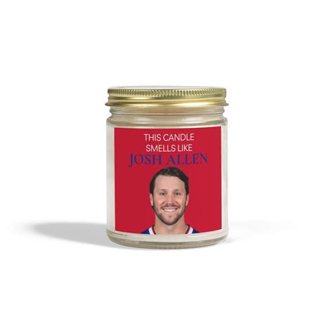 Josh Allen Candle Smells Like Josh Allen Nfl T Buffalo Bills Fan T Game Day Candle Etsy