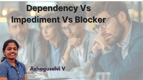 Dependency Impediment Or Blocker Clarifying Agile Roadblocks Scrum Master Interview
