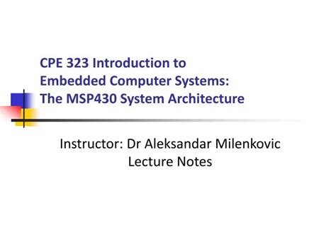 Ppt Cpe 323 Introduction To Embedded Computer Systems The Msp430
