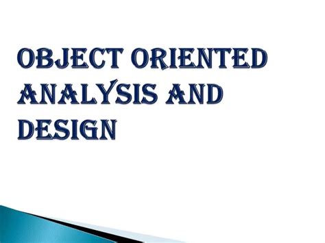Ppt Object Oriented Analysis And Design Powerpoint Presentation Free Download Id2384778