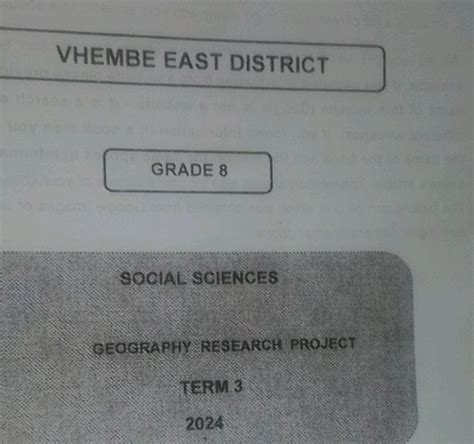 Vhembe East District Grade 8 Social Sciences Geograrhy Research Project Term 3 2024