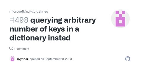 Querying Arbitrary Number Of Keys In A Dictionary Insted · Issue 498 · Microsoftapi Guidelines