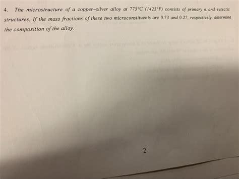 Solved 4 The Microstructure Of A Copper Silver Alloy At