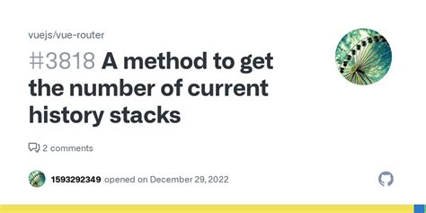 A Method To Get The Number Of Current History Stacks · Issue 3818