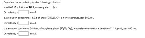 Solved Calculate The Osmolarity For The Following Solutions Chegg Com