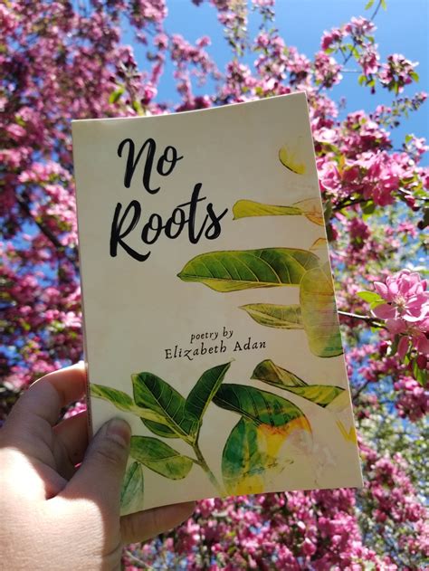 No Roots Poetry Elizabeth Adan