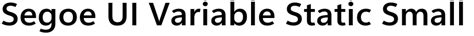 Segoe UI Variable Static Display Font Family Download Free For Desktop Webfont
