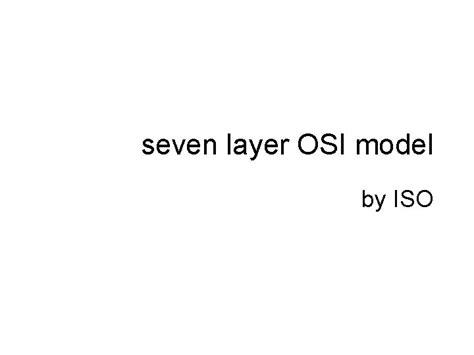 Seven Layer OSI Model By ISO Seven Layer