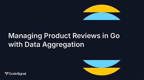 Managing Product Reviews In Go With Data Aggregation Codesignal Learn