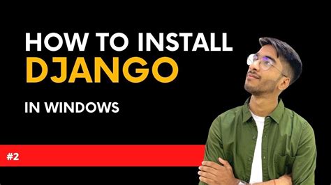 2 How To Install Django On Windows Django Installation In Hindi Python Django Youtube