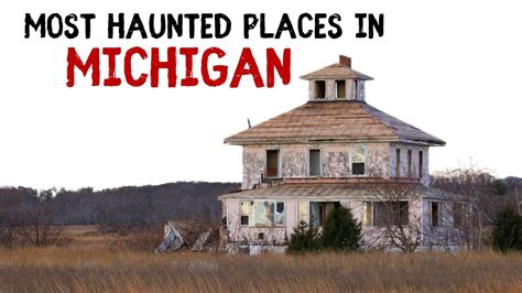 Dare To Visit Michigans Most Haunted Places Exposed You Wont