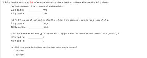 Solved 20−g Particle Moving At 84 Ms Makes A Perfectly