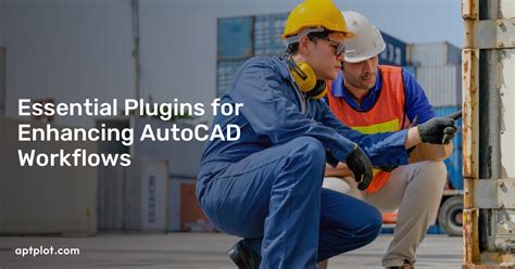 Essential Plugins For Enhancing Autocad Workflows