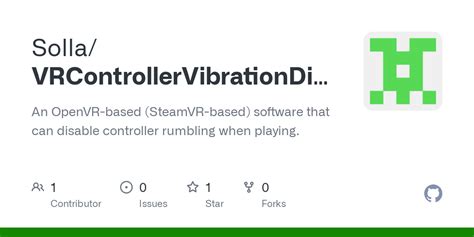 Github Solla Vrcontrollervibrationdisabler An Openvr Based Steamvr Based Software That Can