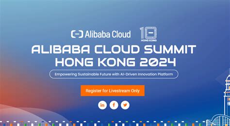 join alibaba cloud summit hong kong 2024 empowering sustainable futures with ai alibaba