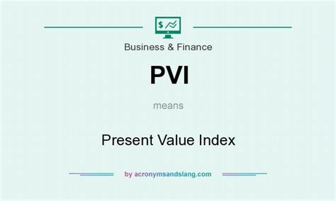 PVI Present Value Index In Business Finance By AcronymsAndSlang Com