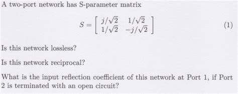 Solved A Two Port Network Has S Parameter Matrix Siv2 1v21