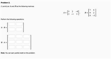 Solved Problem Point Let A And B Be The Following Chegg Com