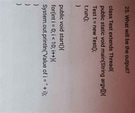 25 What Will Be The Output ```java Class Studyx